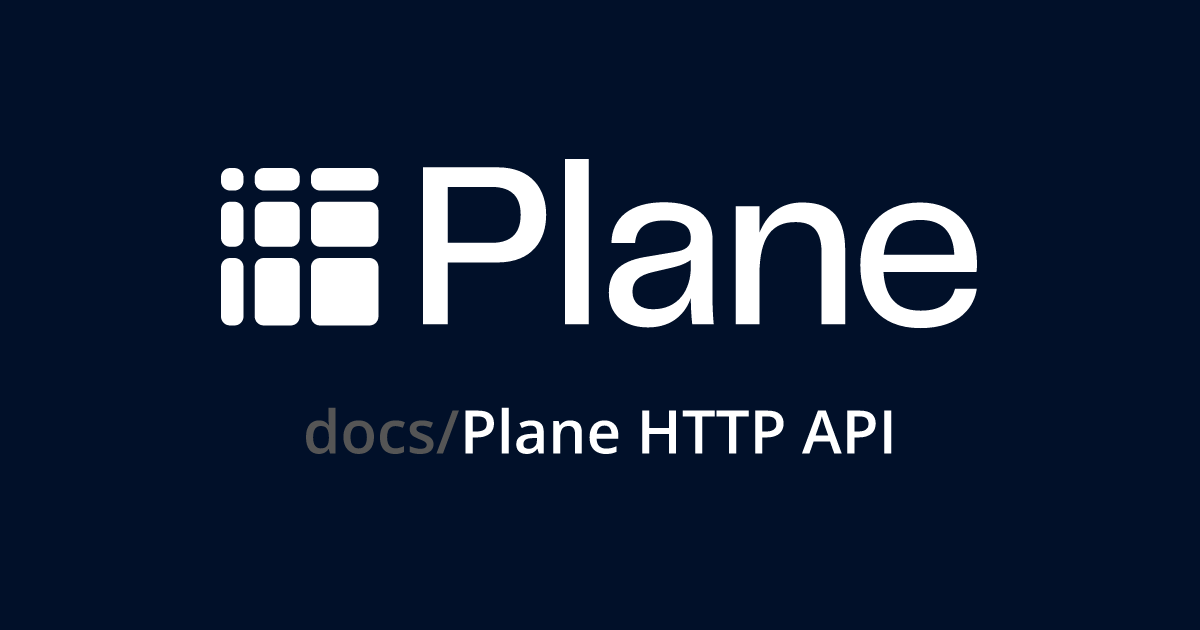 Plane HTTP API – Plane